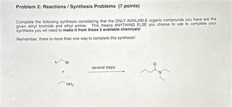Solved Problem 2 Reactions Synthesis Problems 7 Points