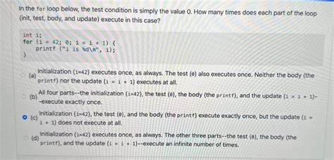 Solved In The For Loop Below The Test Condition Is Simply Chegg