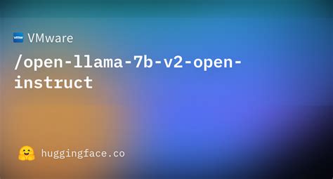 Vmware Open Llama B V Open Instruct Hugging Face