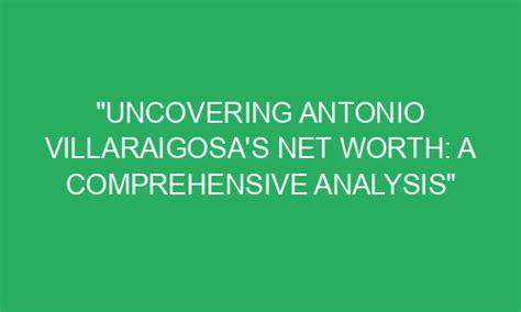 Uncovering Antonio Villaraigosas Net Worth A Comprehensive Analysis