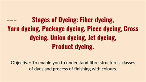 Stages Of Dyeing Pptx