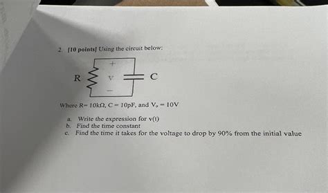 Solved 2 10 Points Using The Circuit Below Where Chegg Com