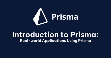 Introduction To Prisma Conclusion Mastering Prisma For Modern