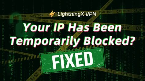 Fix Your IP Has Been Temporarily Blocked Issue 10 Tips