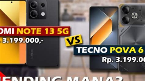 Redmi Note G VS Tekno Pova G Apa Yang Terjadi Bisakah Kamu Berdamai Dengan Kantongmu