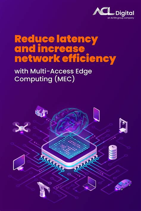Reduce Latency And Increase Network Efficiency With Multi Access Edge