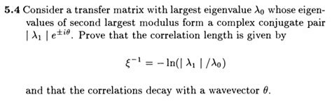 54 Consider A Transfer Matrix With Largest