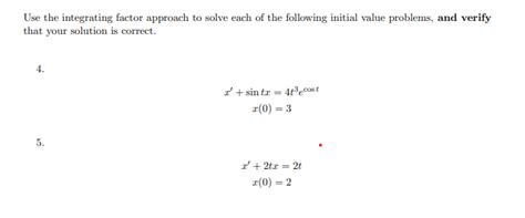 Solved Use The Integrating Factor Approach To Solve Each Of Chegg