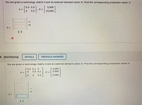 Solved You Are Given A Technology Matrix A And An External