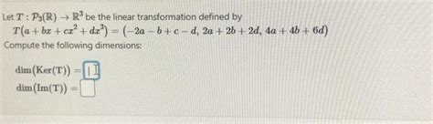 solved let t p3 r →r3 be the linear transformation defined