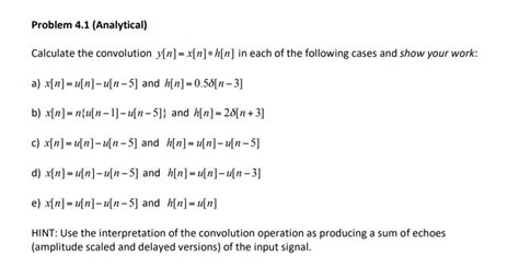 solved problem 4 1 analytical calculate the convolution