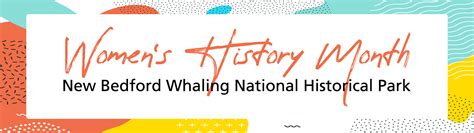 Womens History Month Events New Bedford Whaling National Historical