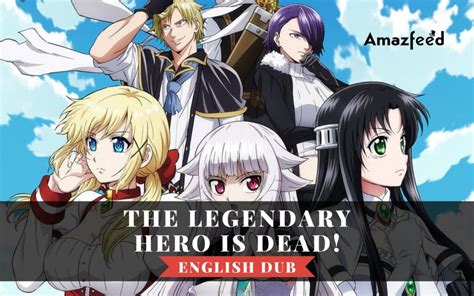 The Legendary Hero Is Dead! English Dub Release Date, Where to Watch ...