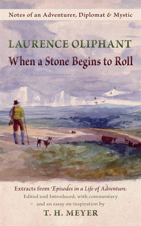When A Stone Begins To Roll Notes Of An Adventurer Diplomat And Mystic