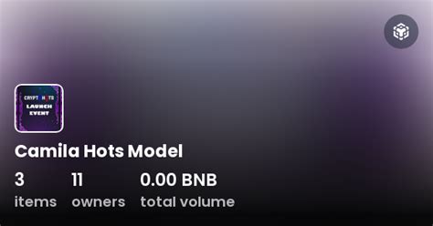 Camila Hots Model Collection Opensea