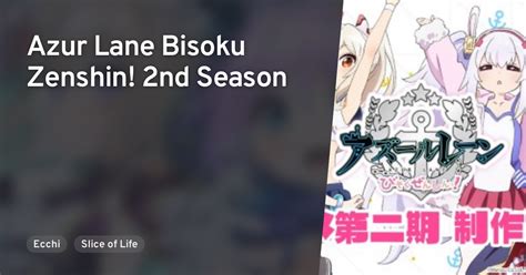 Azur Lane Bisoku Zenshin Ni · Anilist