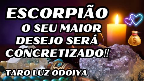 ♏escorpiÃo VocÊ Vai Conquistar O Que Deseja‼️ O Seu Maior Desejo SerÁ