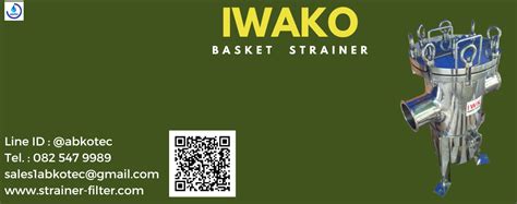 Basket Strainer Process For Seawater Strainer Filter Iwako