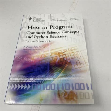 The Great Courses How to Program Computer Science Concepts and Python ...
