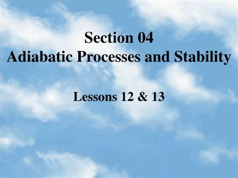 PPT Section Adiabatic Processes And Stability PowerPoint Presentation ID