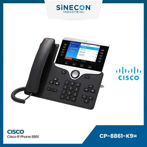 Cp 8861 K9 Cisco Ip Phone 8861 Sinecon ศูนย์รวมสินค้าไอทีและ