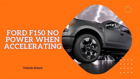 Ford F150 No Power When Accelerating: 6 Easy DIY Fixes!