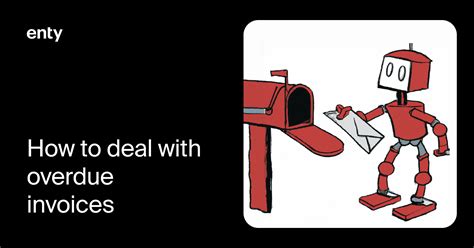 Effective Strategies To Reduce Late Payments And Manage Overdue Invoices In Business