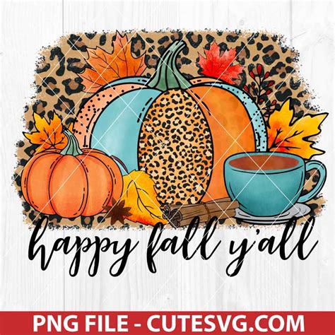 Happy Fall Yall Png Fall Sublimation Designs Happy Fall Fall Design