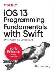 IOS 13 Programming Fundamentals With Swift Early Release LITMY RU