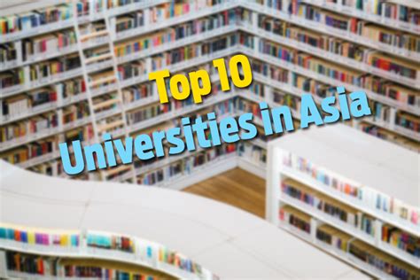 Top 10 Universities In Asia 2019 Times Higher Education