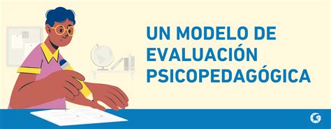 Un modelo de evaluación psicopedagógica