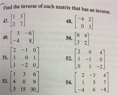 solved find the inverse of each matrix that has an inverse