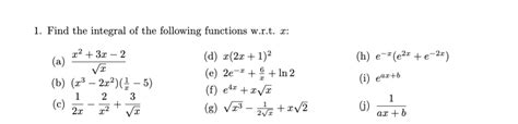 Solved Find The Integral Of The Following Functions Chegg