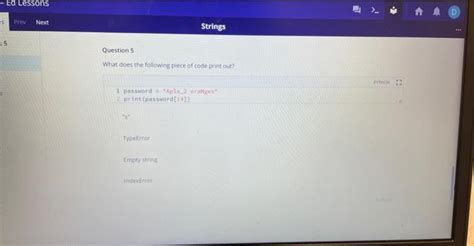 Solved What Does The Following Plece Of Code Print Out 1