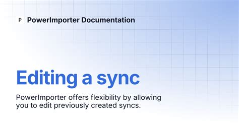 editing a sync powerimporter documentation