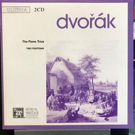 The piano trios by Antonín Dvořák Trio Fontenay gr Musical Heritage Society