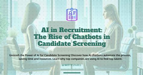 Ai Recruiters How Chatbots Streamline Candidate Screening