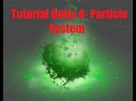 Tutorial Unity Particle System Professional YouTube