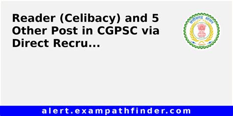Reader Celibacy And 5 Other Post In Cgpsc Via Direct Recruitment