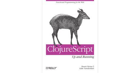 Clojurescript Up And Running Book