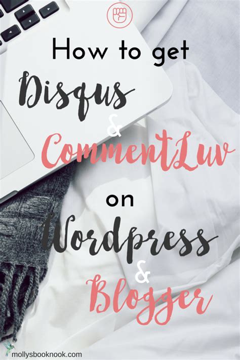 how to get disqus and commentluv on wordpress and blogger molly s book nook
