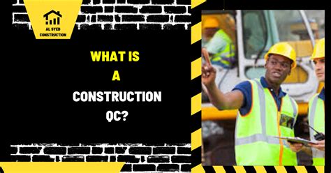 What Is A Construction Qc