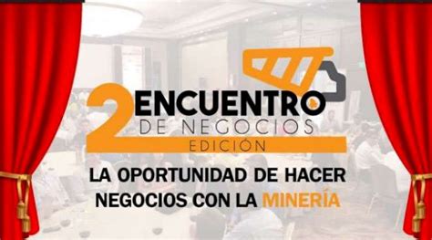 Invita clúster minero al segundo encuentro de negocios La Opción de