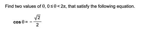Solved Find Two Values Of θ0≤θ