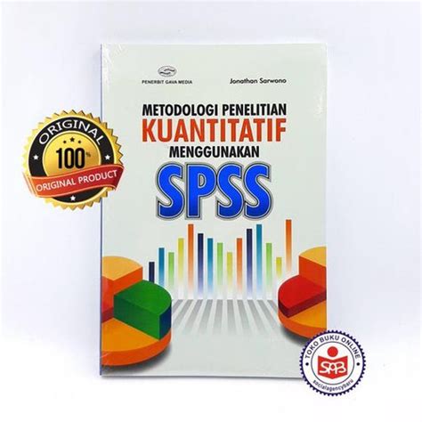 Jual Metodologi Penelitian Kuantitatif Menggunakan Spss Jonathan