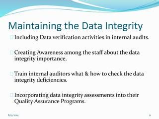 Ensuring Data Integrity In Pharmaceutical Environment PPTX