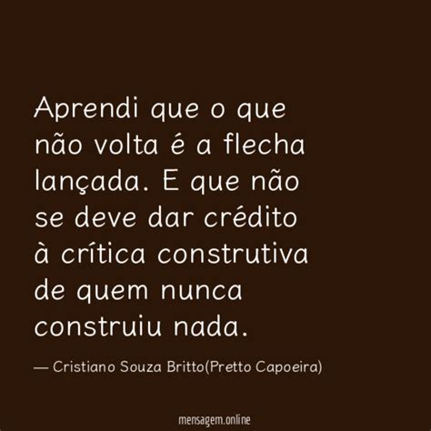 A Flecha LanÇada Aprendi Que O Que Não Volta é A Flecha Lançada