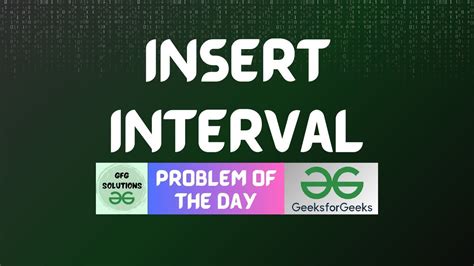 698 Gfg Potd Insert Interval Gfg Solutions 15 08 2025 Youtube