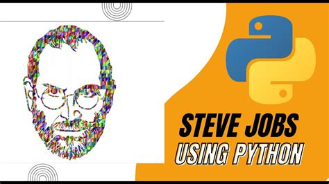 Steve Jobs Made Using Python Youtube