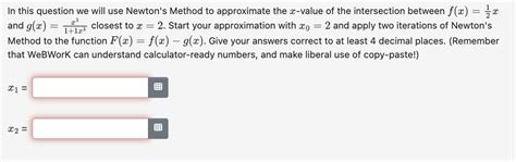 solved in this question we will use newton s method to